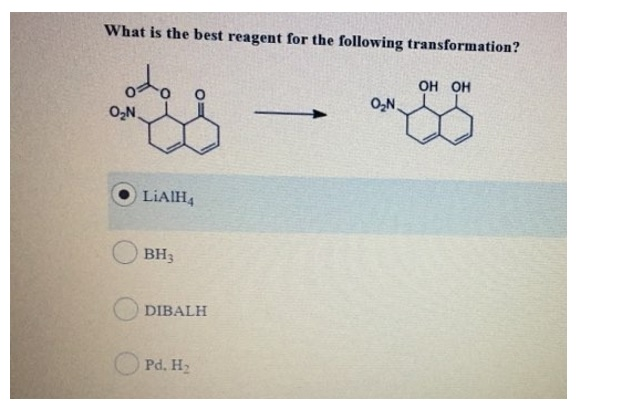 Solved What is the best reagent for the following | Chegg.com