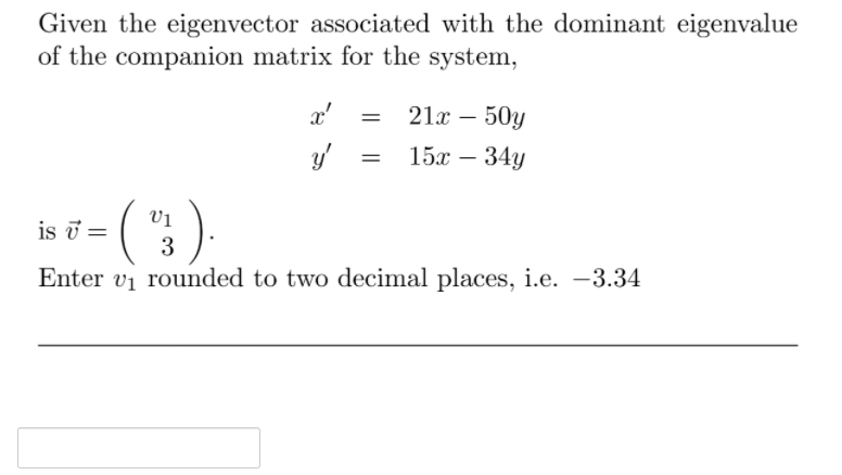 Solved Given the eigenvector associated with the dominant | Chegg.com