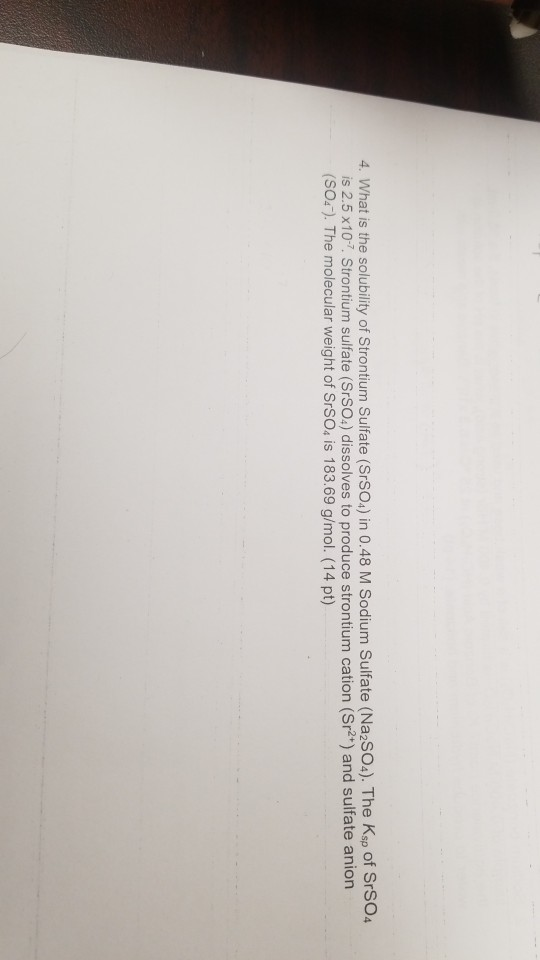 Solved 4. What is the solubility of Strontium Sulfate | Chegg.com