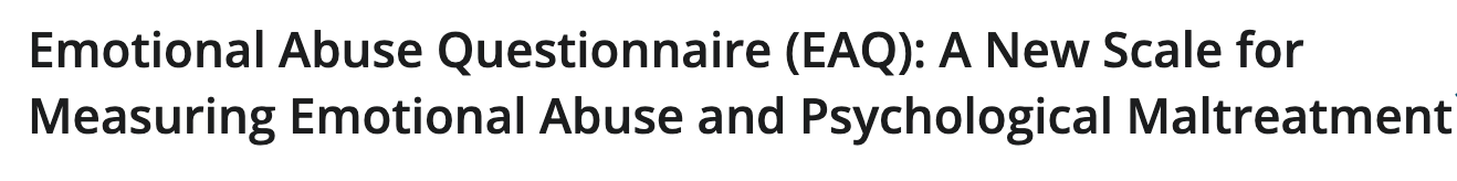 Solved What is the emotional abuse questionnaire (EAQ)? What | Chegg.com