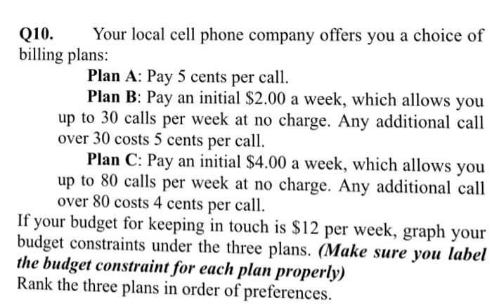 Solved Your local cell phone company offers you a choice of | Chegg.com