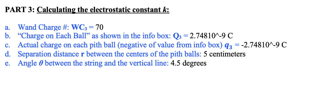 Solved PART 3: Calculating the electrostatic constant k : a. | Chegg.com