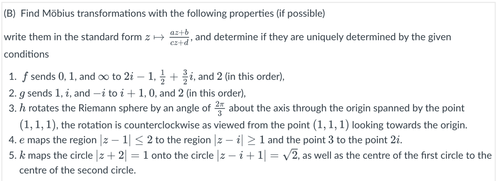 Solved (B) ﻿Find Möbius transformations with the following | Chegg.com