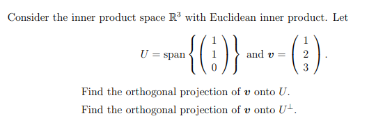 Solved Consider the inner product space R3 with Euclidean | Chegg.com