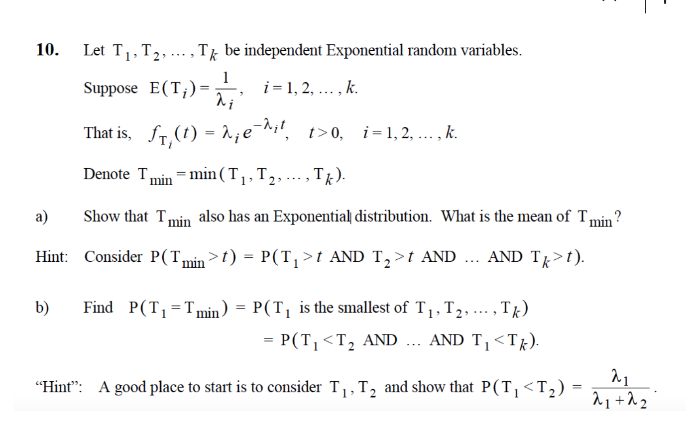 Solved 10. Let T1, T2,…,Tk be independent Exponential random | Chegg.com