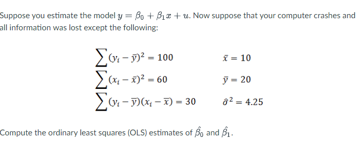 Solved Suppose you estimate the model y=β0+β1x+u. Now | Chegg.com
