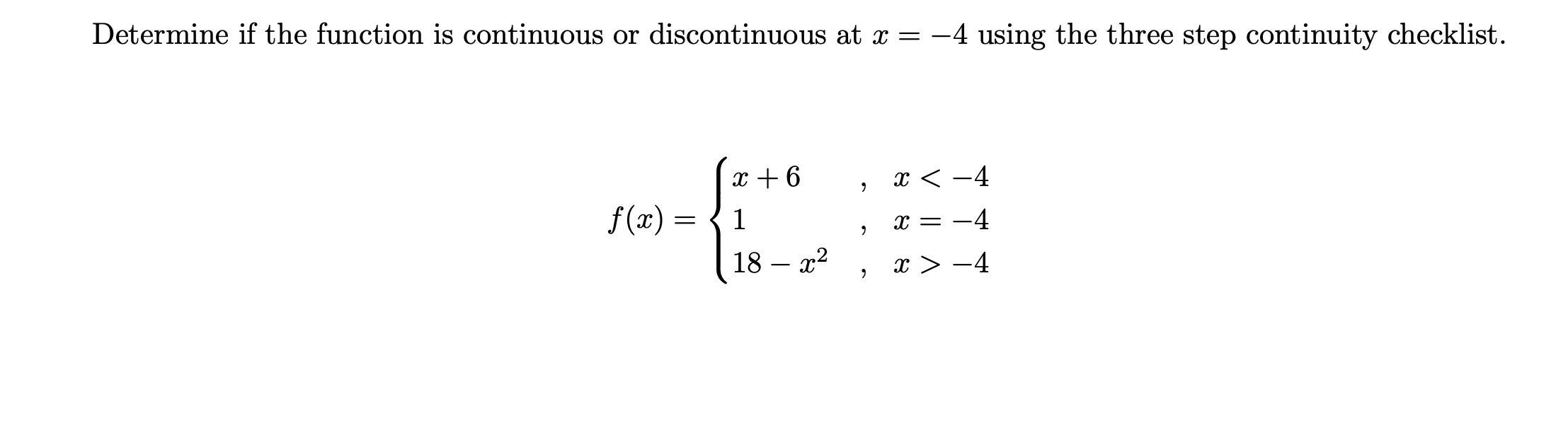 Solved Determine if the function is continuous or | Chegg.com