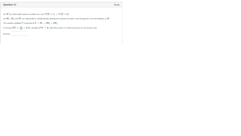 Solved Let W be a Bernoulli random variable such that P(W=1) | Chegg.com
