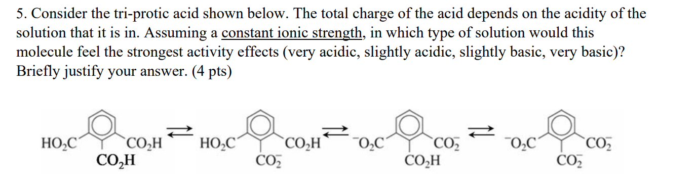 5. Consider the tri-protic acid shown below. The | Chegg.com