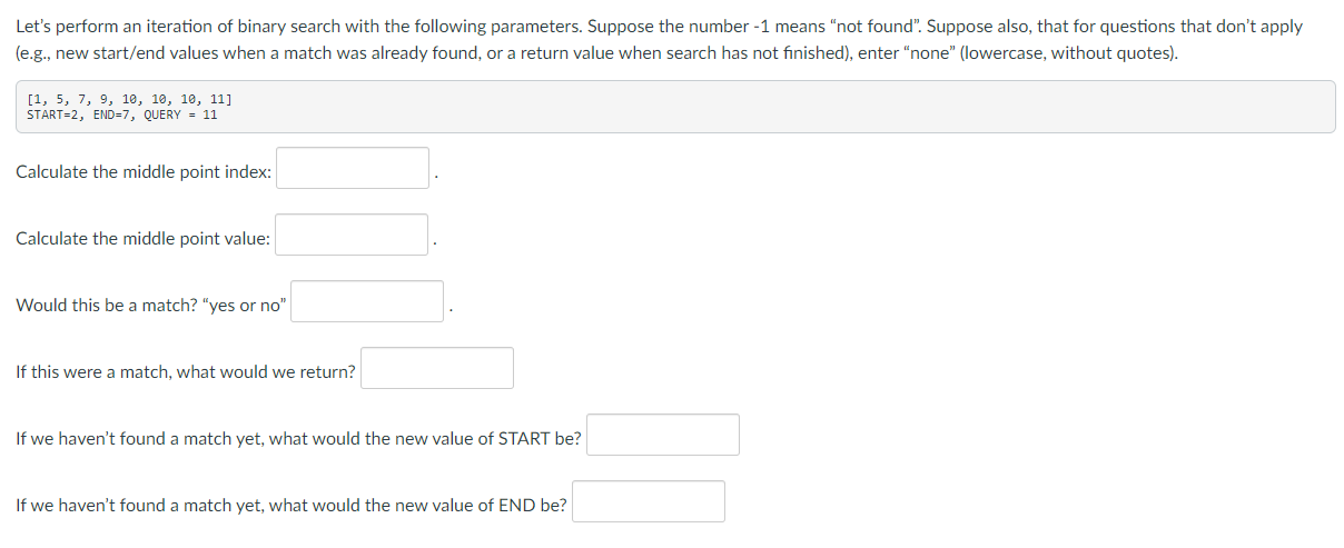 Solved Let's perform an iteration of binary search with the | Chegg.com
