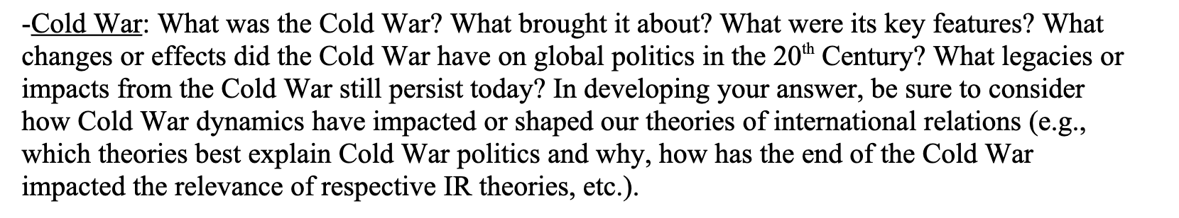 Solved -Cold War: What was the Cold War? What brought it | Chegg.com