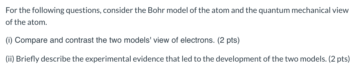 Solved For the following questions, consider the Bohr model | Chegg.com