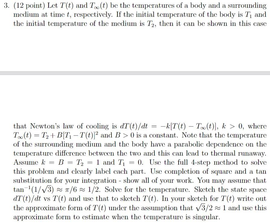 Solved 3. (12 point) Let T(t) and T∞(t) be the temperatures | Chegg.com