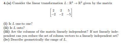 Solved 2 5 4.(a) Consider the linear transformation L:R3 + | Chegg.com
