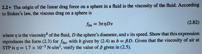 Solved 2.2 The origin of the linear drag force on a sphere | Chegg.com