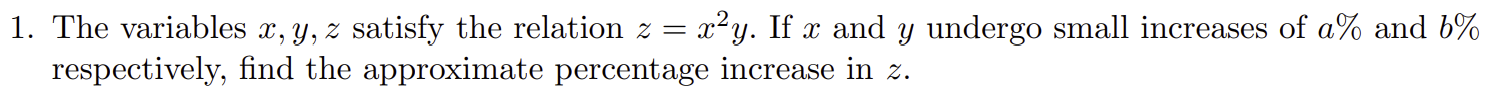 Solved 1. The variables x,y,z satisfy the relation z=x2y. If | Chegg.com