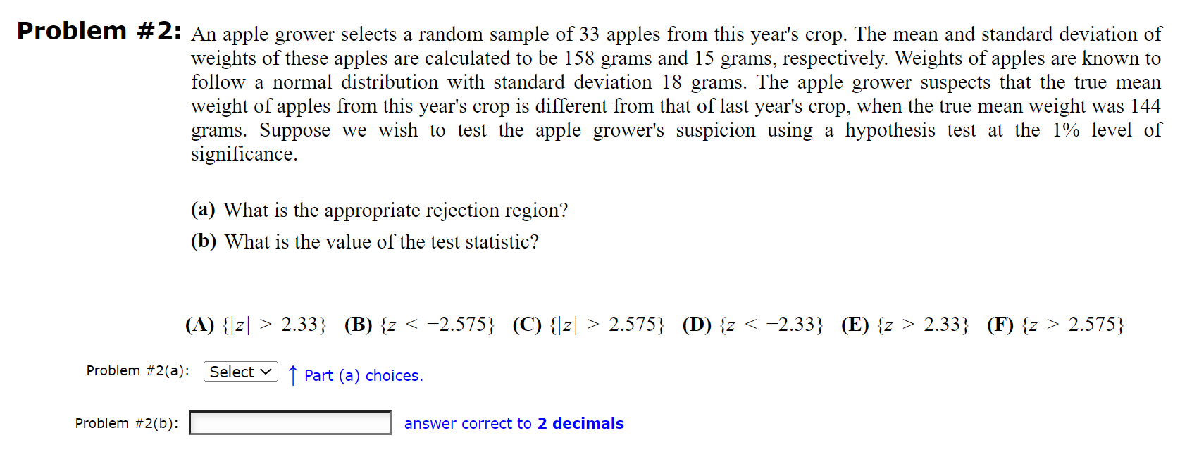 Solved oblem \# 2: An apple grower selects a random sample | Chegg.com