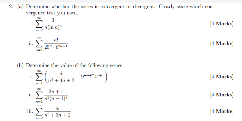 Solved 2. (a) Determine whether the series is convergent or | Chegg.com