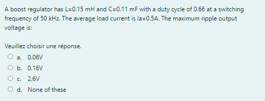 Solved A boost regulator has L=0.15mH ﻿and C=0.11mF ﻿with a | Chegg.com