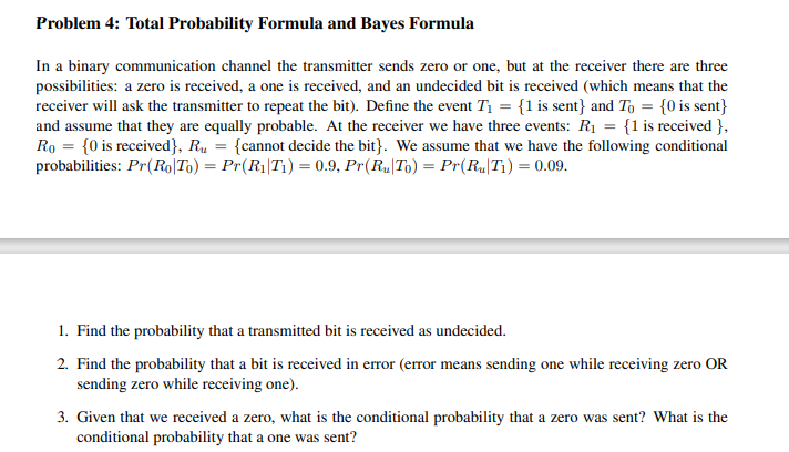Solved Problem 4: Total Probability Formula and Bayes | Chegg.com