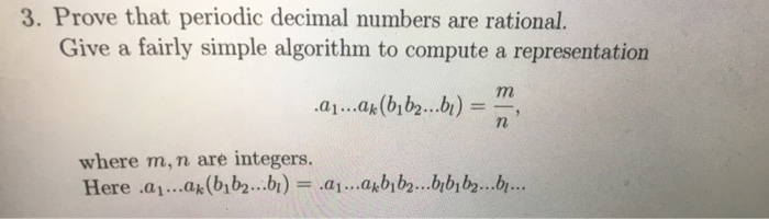 Solved 3. Prove that periodic decimal numbers are rational. | Chegg.com