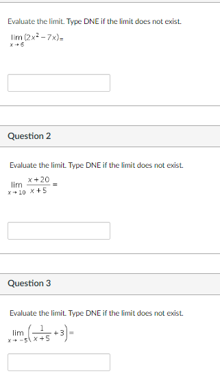 Solved Evaluate the limit. Type DNE if the limit does not | Chegg.com