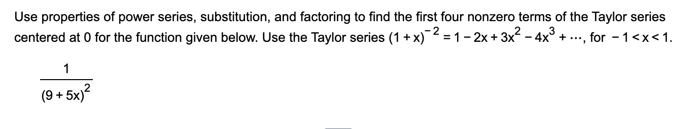Solved Use properties of power series, substitution, and | Chegg.com