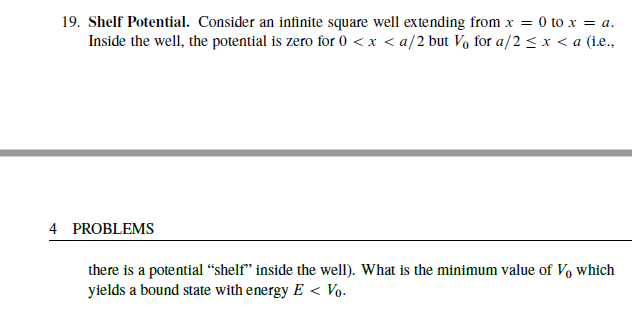 Solved 19. Shelf Potential. Consider an infinite square well | Chegg.com