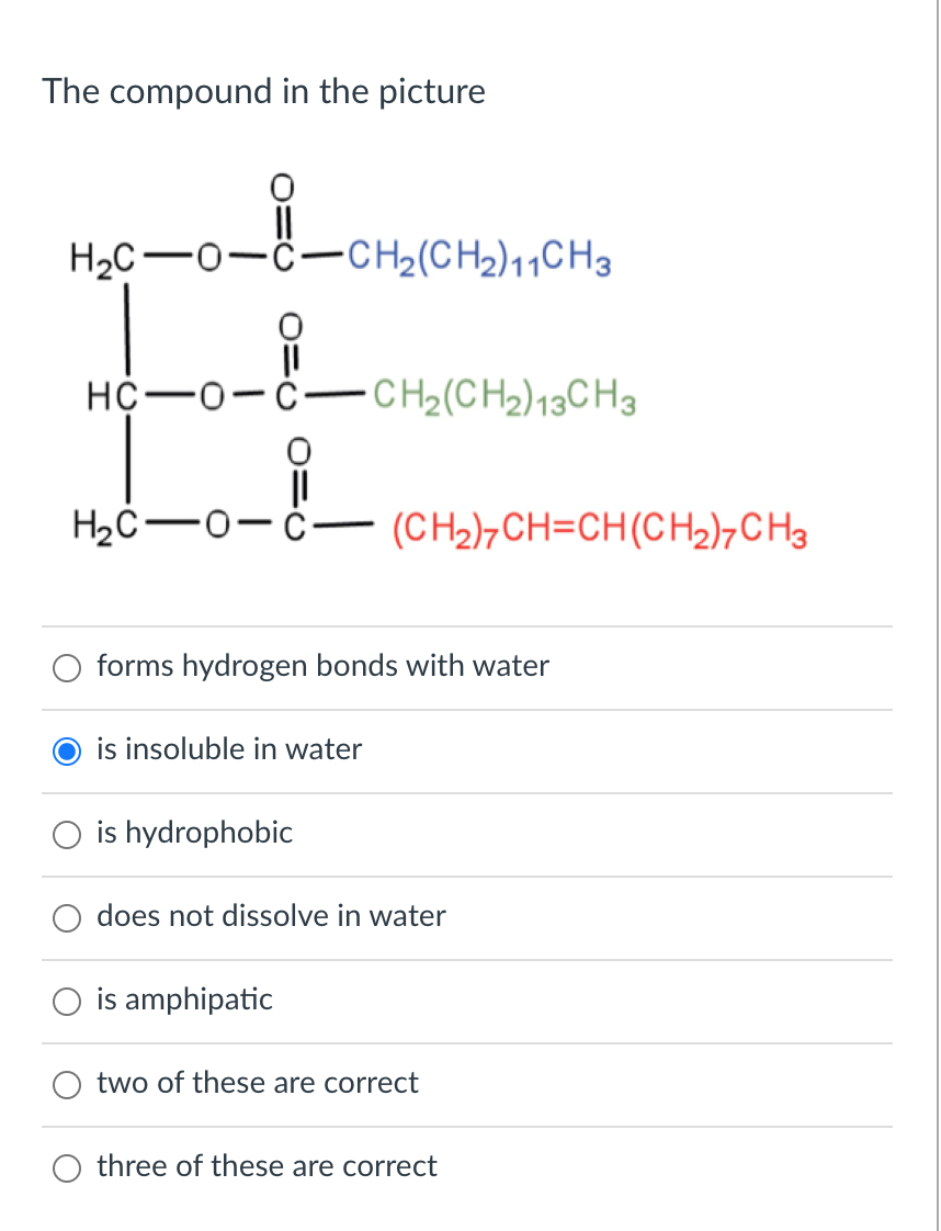 Solved The compound in the picture H2C—0-C-CH2(CH2)11CH3 | Chegg.com