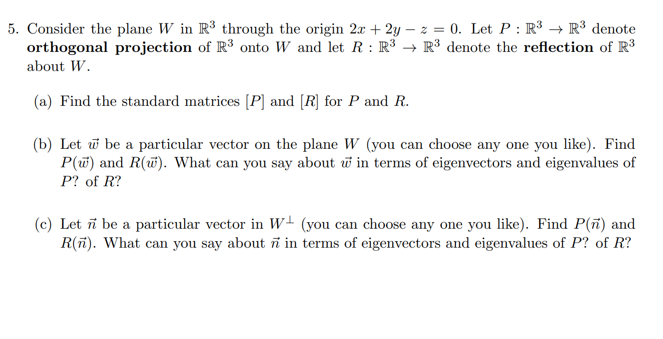 Solved Consider the plane W in R3 through the origin | Chegg.com