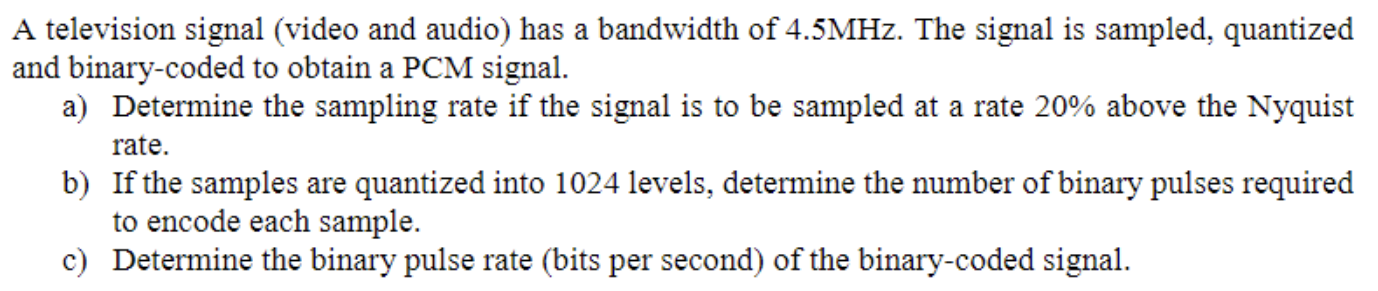 Solved A television signal (video and audio) has a bandwidth | Chegg.com