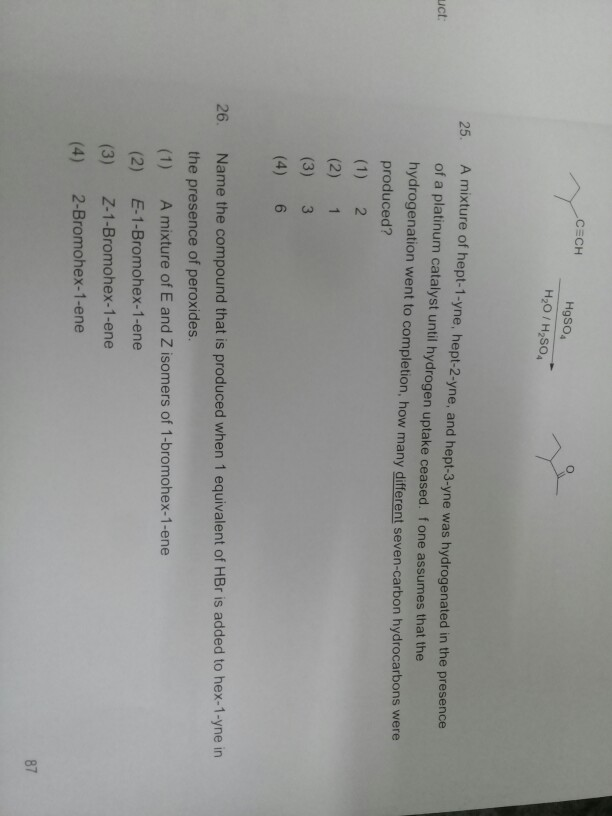 Solved CECH HgSO H2O/ H2SO4 25. A mixture of hept-1-yne, | Chegg.com
