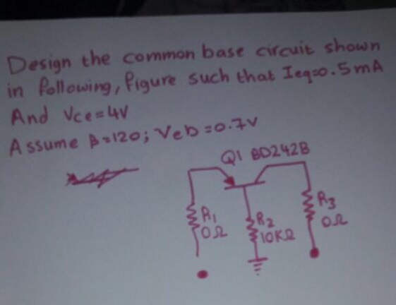 Solved Design the common base circuit shown in following, | Chegg.com