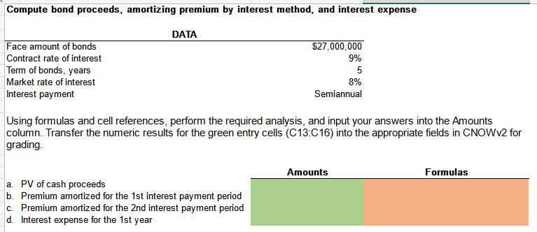 Solved Compute bond proceeds, amortizing premium by interest | Chegg.com