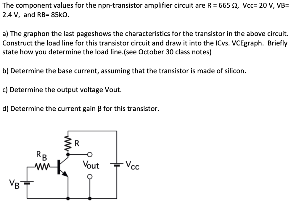 Solved The component values for the npn-transistor amplifier | Chegg.com