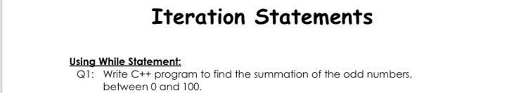 Solved Iteration Statements Using While Statement: QI: Write | Chegg.com