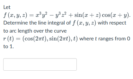 Solved Let f(x,y,z)=x3y2−y3z2+sin(x+z)cos(x+y). Determine | Chegg.com
