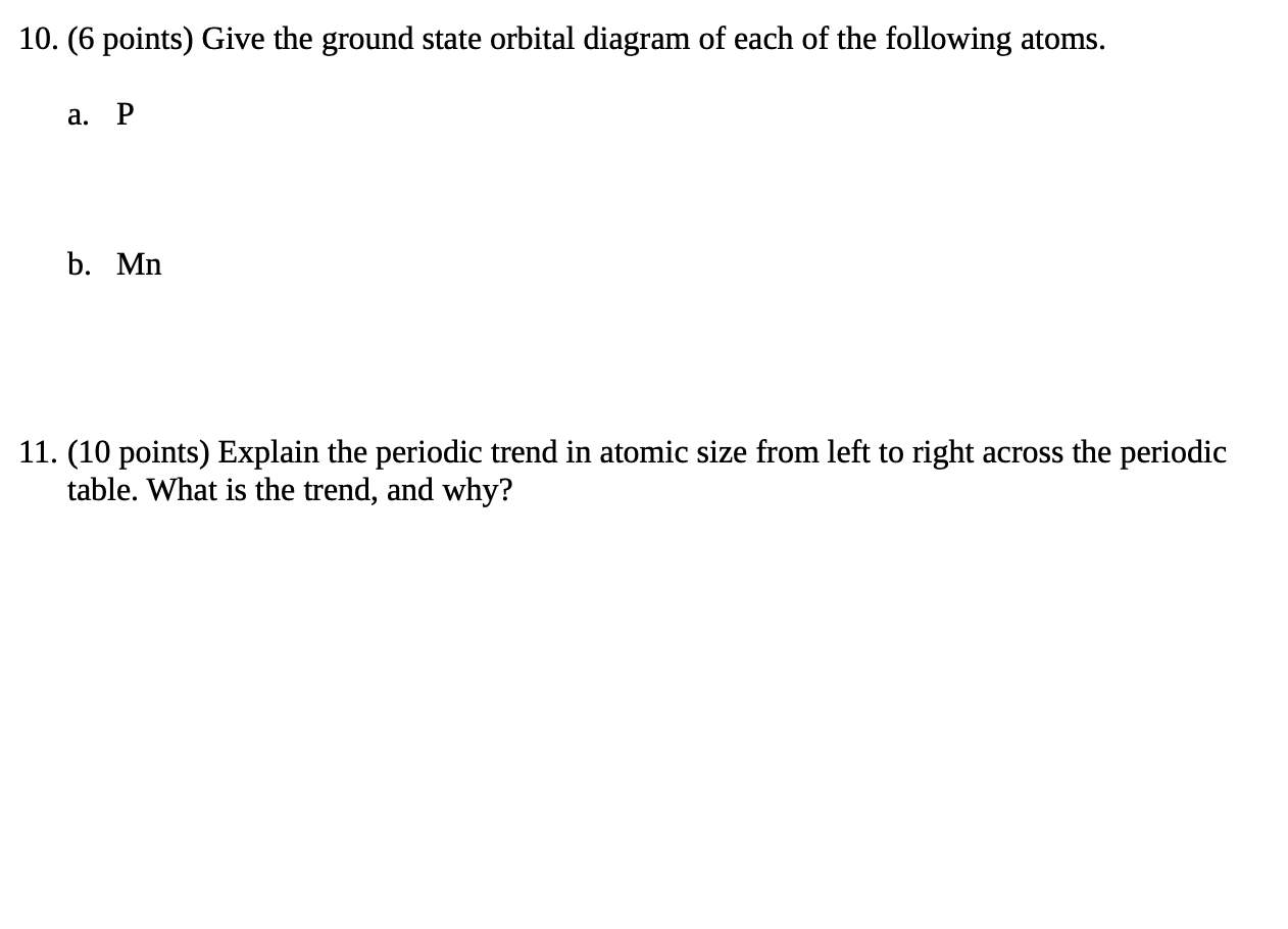 Solved 10. (6 points) Give the ground state orbital diagram | Chegg.com