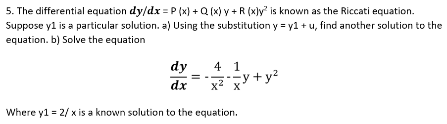Solved 5. The differential equation dy/dx = P (x) + Q (x) y | Chegg.com
