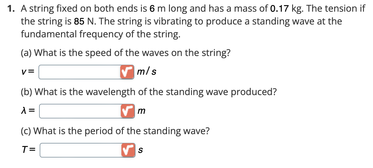 Solved 1. A string fixed on both ends is 6 m long and has a | Chegg.com