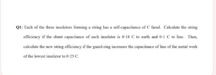 Solved Q1: Each of the three insulators forming a string has | Chegg.com