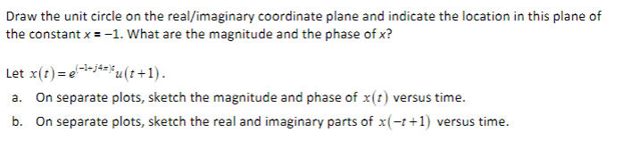 Solved Draw the unit circle on the real/imaginary coordinate | Chegg.com