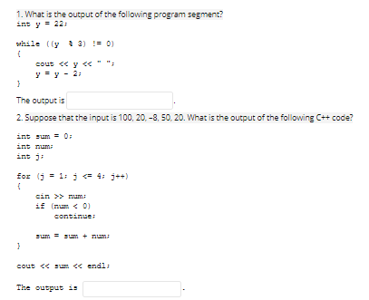 Solved 1. What is the output of the following program | Chegg.com