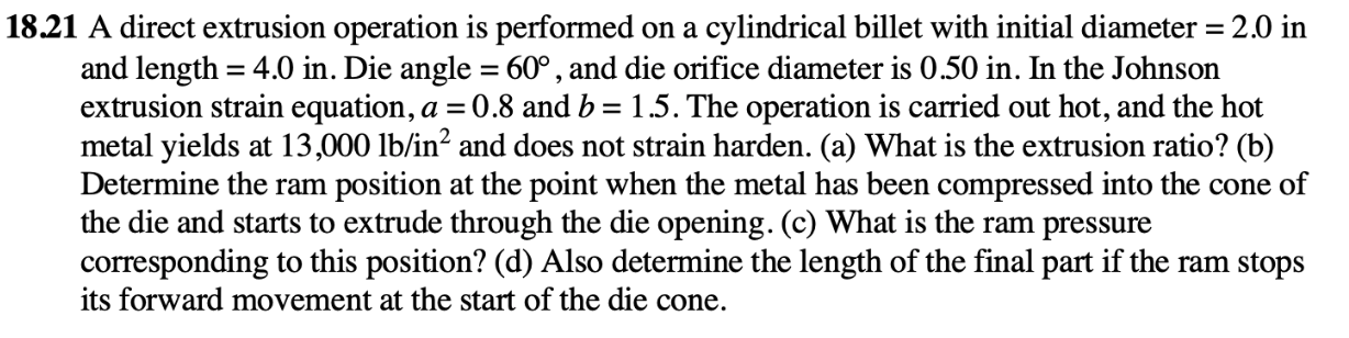 Solved 3.21 A direct extrusion operation is performed on a | Chegg.com