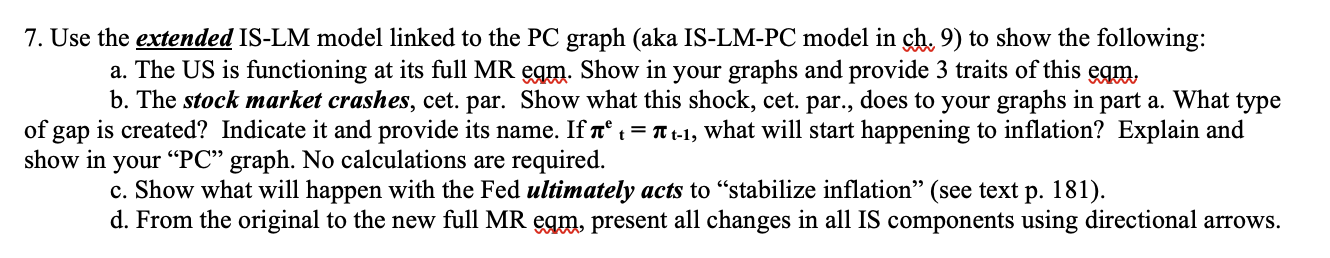 Solved 7. Use the extended IS-LM model linked to the PC | Chegg.com