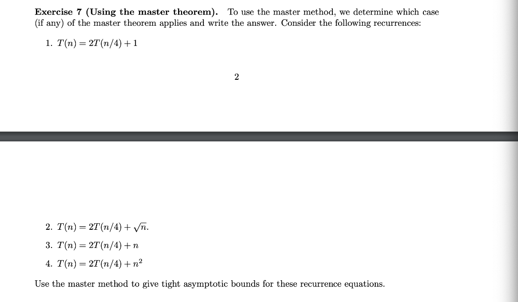 Solved Exercise 7 (Using the master theorem). To use the | Chegg.com