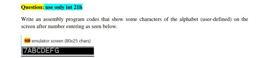 Solved Question: use only int 21h Write an assembly program | Chegg.com
