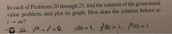 Solved In each of Problems 20 through 25, find the solution | Chegg.com