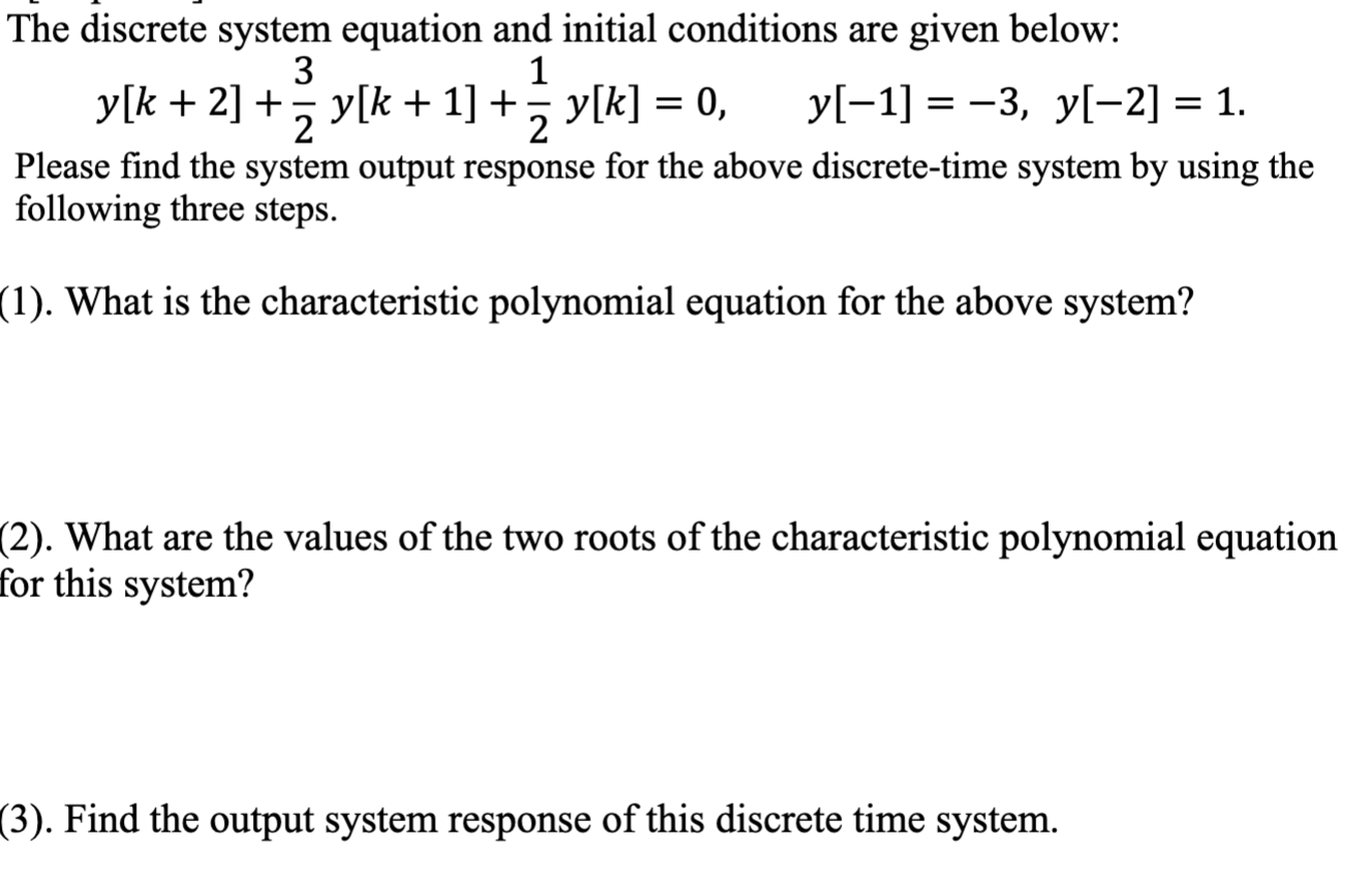Solved The discrete system equation and initial conditions | Chegg.com