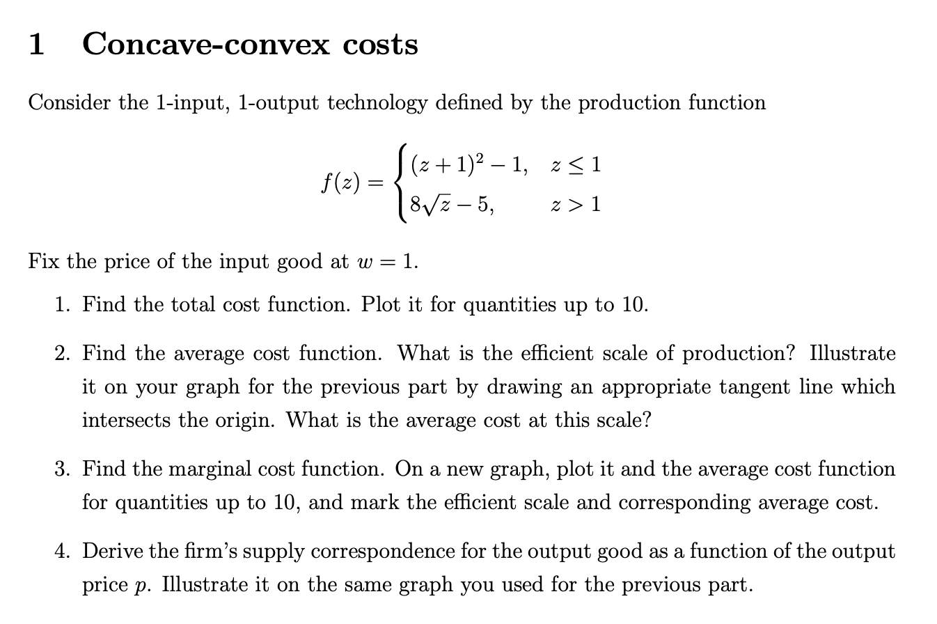 Solved Consider the 1-input, 1-output technology defined by | Chegg.com
